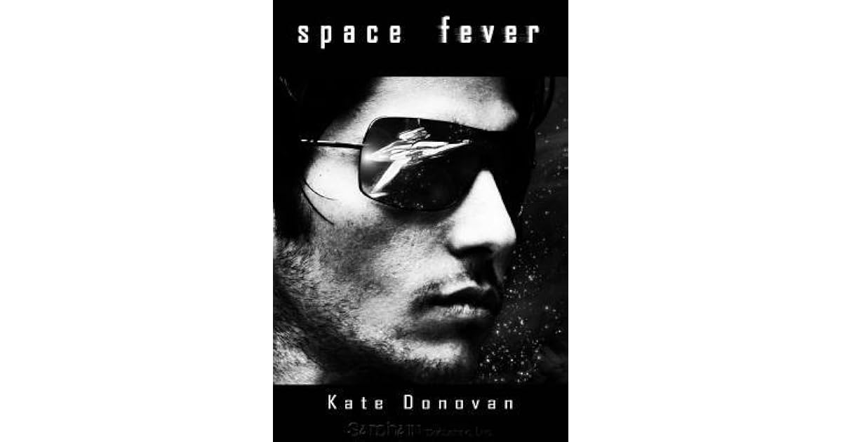 Space Fever (Fever, #1) by Kate Donovan