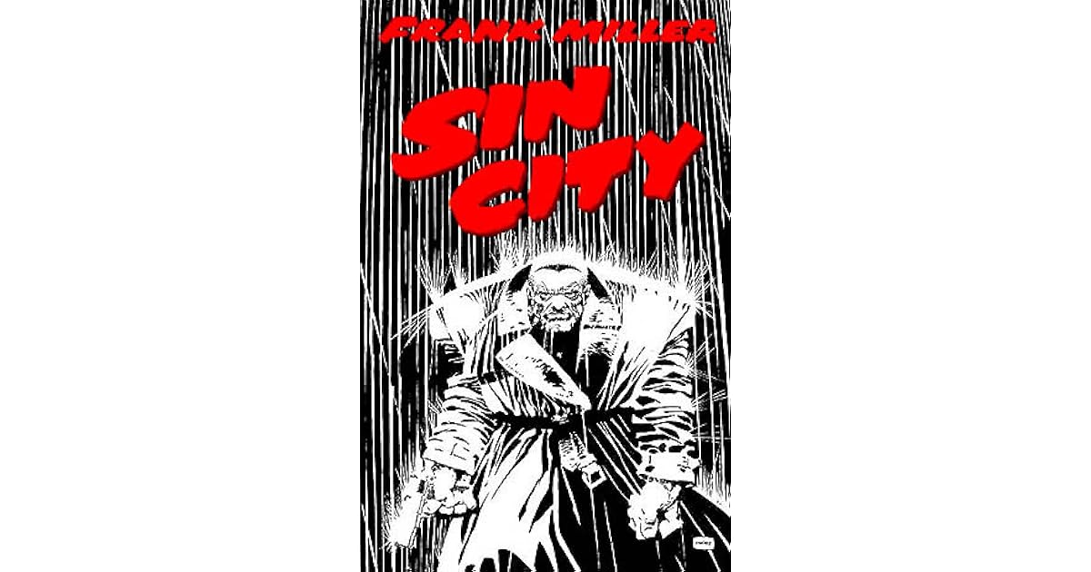 Sin City, Vol. 1: The Hard Goodbye (Sin City, #1) by Frank Miller