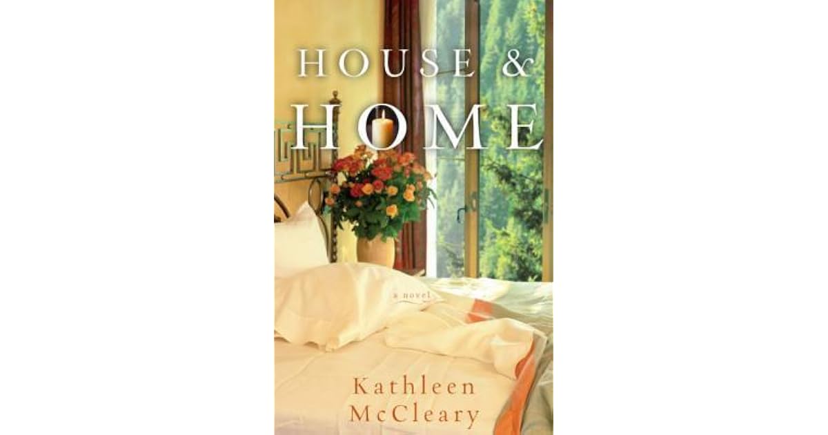 House and Home by Kathleen McCleary