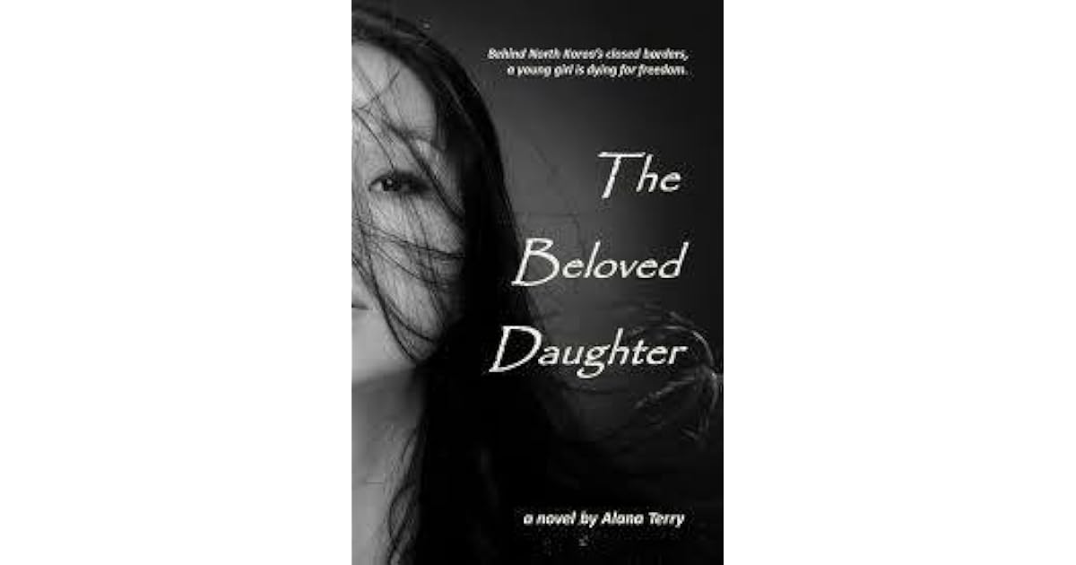 The Beloved Daughter (Whispers of Refuge #1) by Alana Terry