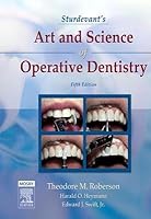 Sturdevant's Art and Science of Operative Dentistry by Theodore M. Roberson