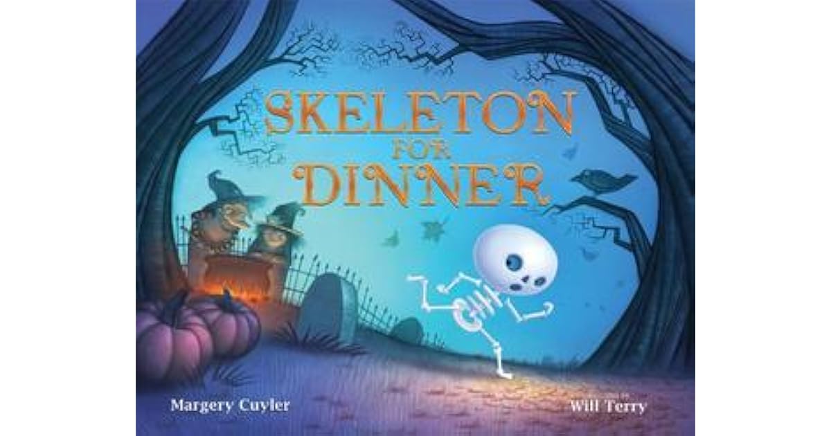 Skeleton for Dinner by Margery Cuyler