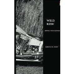 Wild Ride (Riding with Honor, #3) by Rebecca M. Avery — Reviews ...