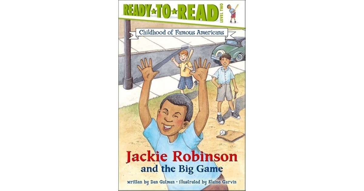 Jackie Robinson and the Big Game: Ready-to-Read Level 2 by Dan Gutman