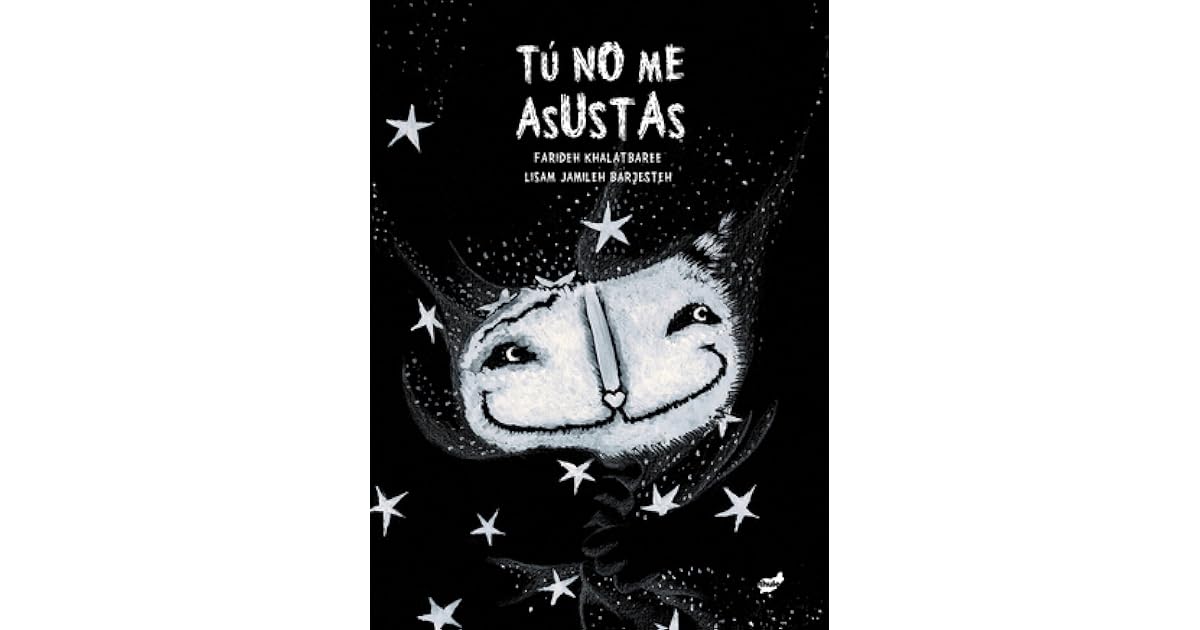 Tú no me asustas by Farideh Khalatbaree