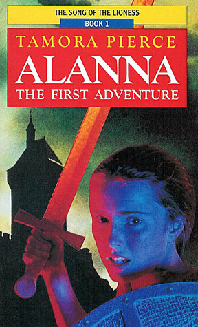 Alanna: The First Adventure by Tamora Pierce