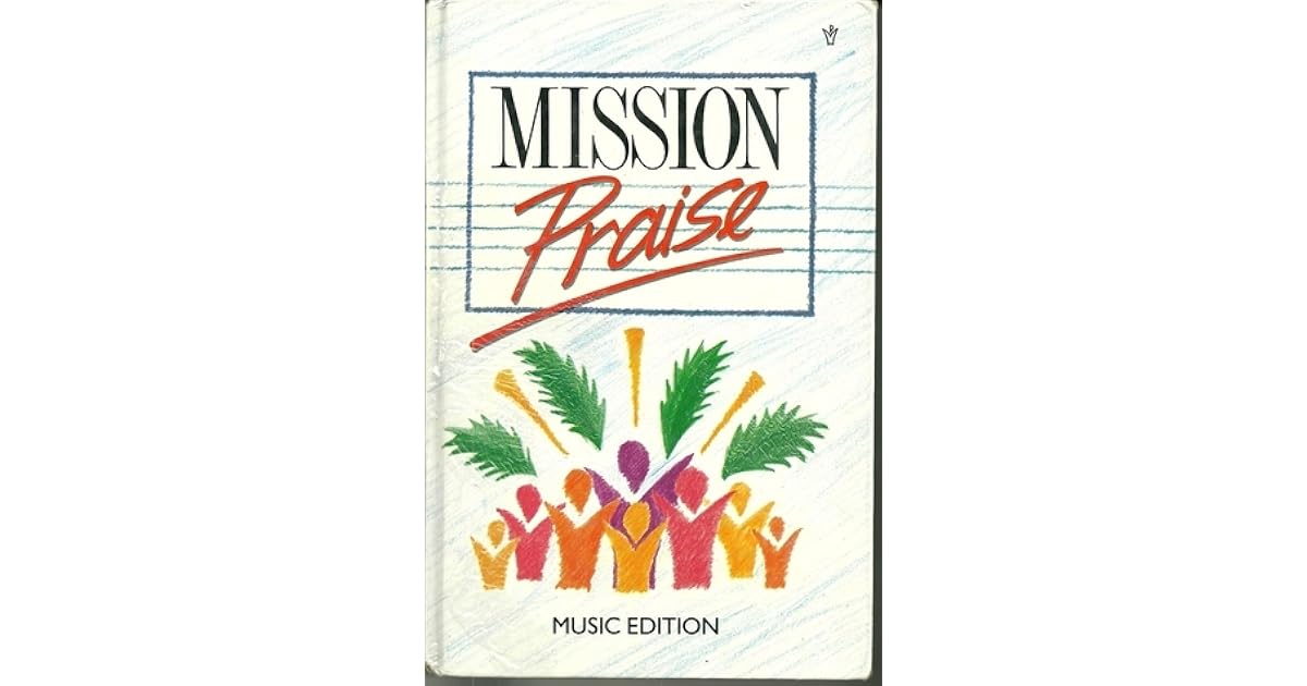 Mission Praise: Combined Music Edition by Peter Horrobin