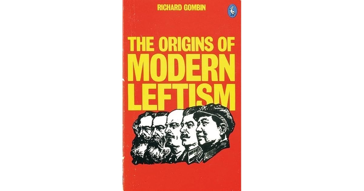 The Origins of Modern Leftism by Richard Gombin