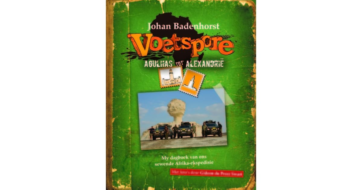 Voetspore: Agulhas Tot Alexandrie by Johan Badenhorst