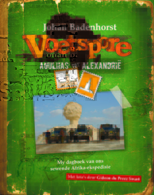 Voetspore: Agulhas Tot Alexandrie by Johan Badenhorst