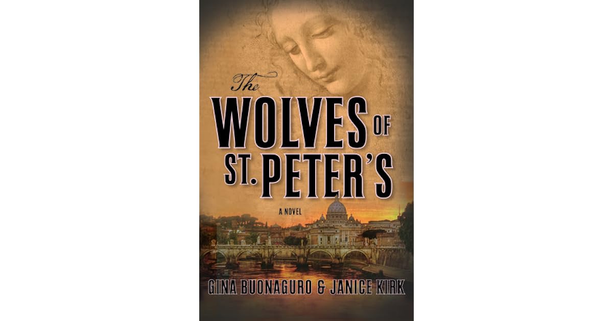 The Wolves of St. Peter's by Gina Buonaguro