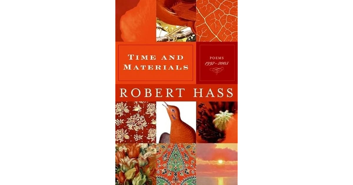 Time and Materials by Robert Hass