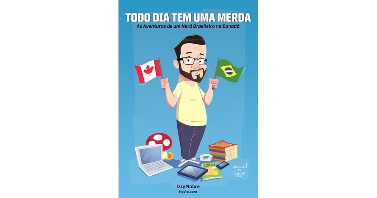 Todo Dia Tem uma Merda by Izzy Nobre