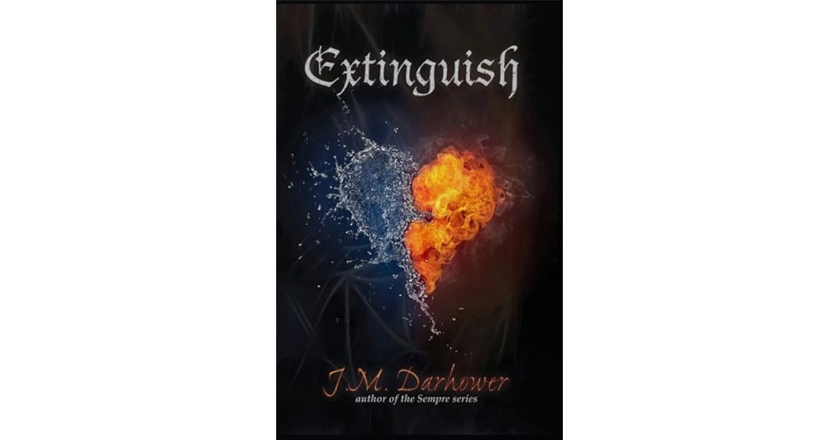 Extinguish (Extinguish, #1) by J.M. Darhower