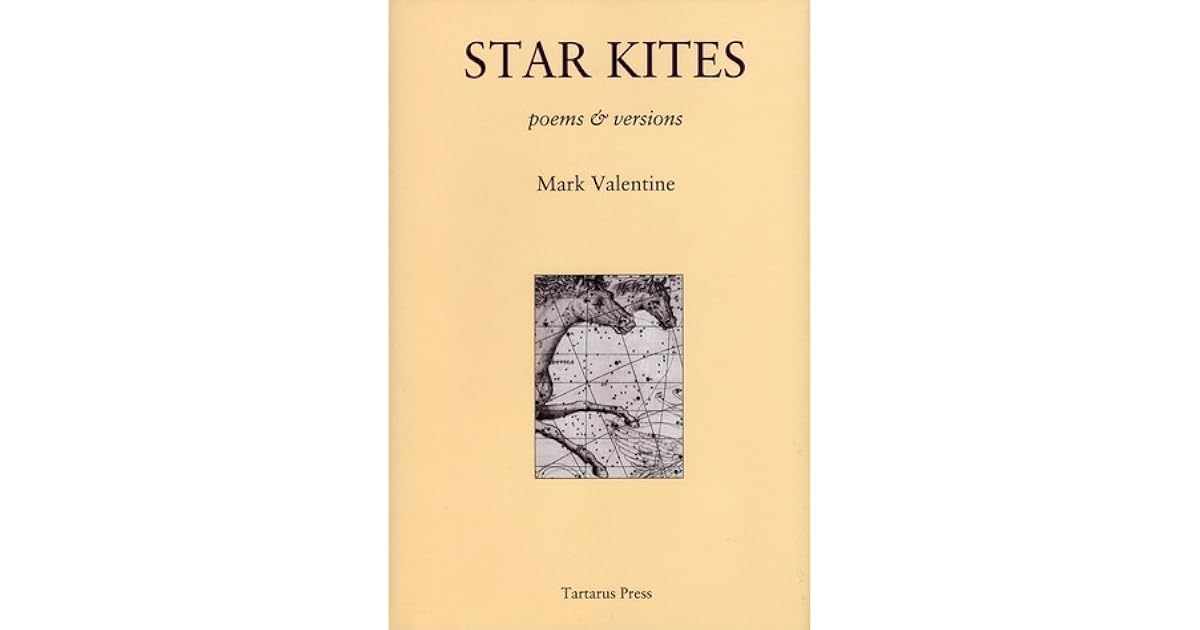 Star Kites: Poems & Versions by Mark Valentine