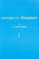 Letters to Strongheart by J. Allen Boone