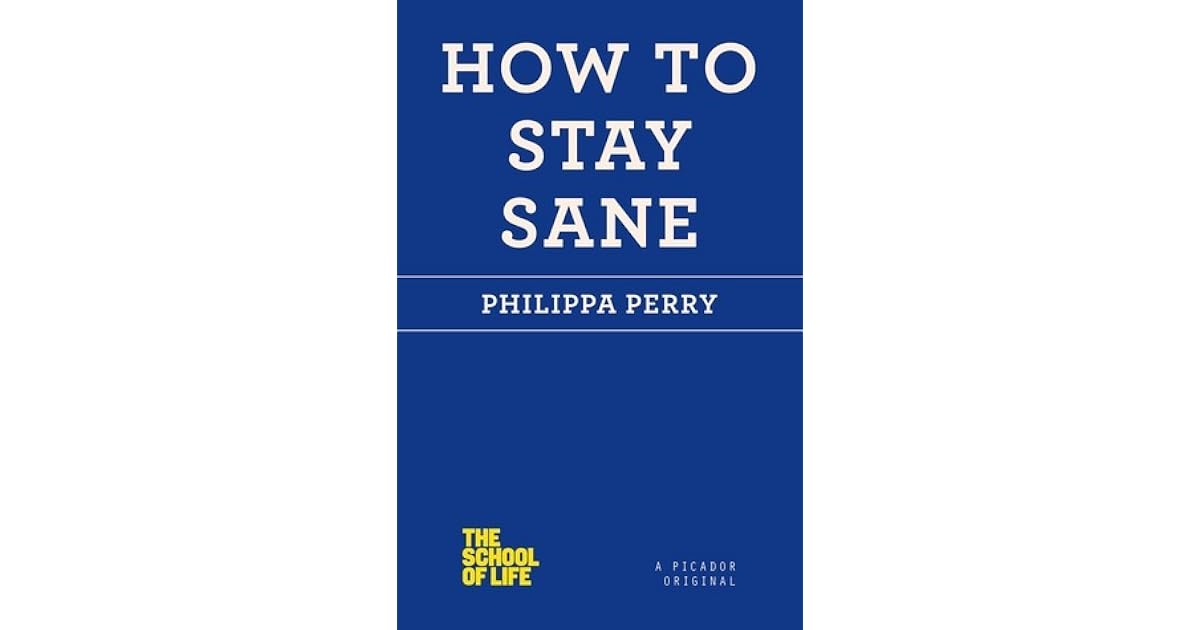 How to Stay Sane by Philippa Perry