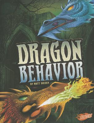 Dragon Behavior by Matt Doeden