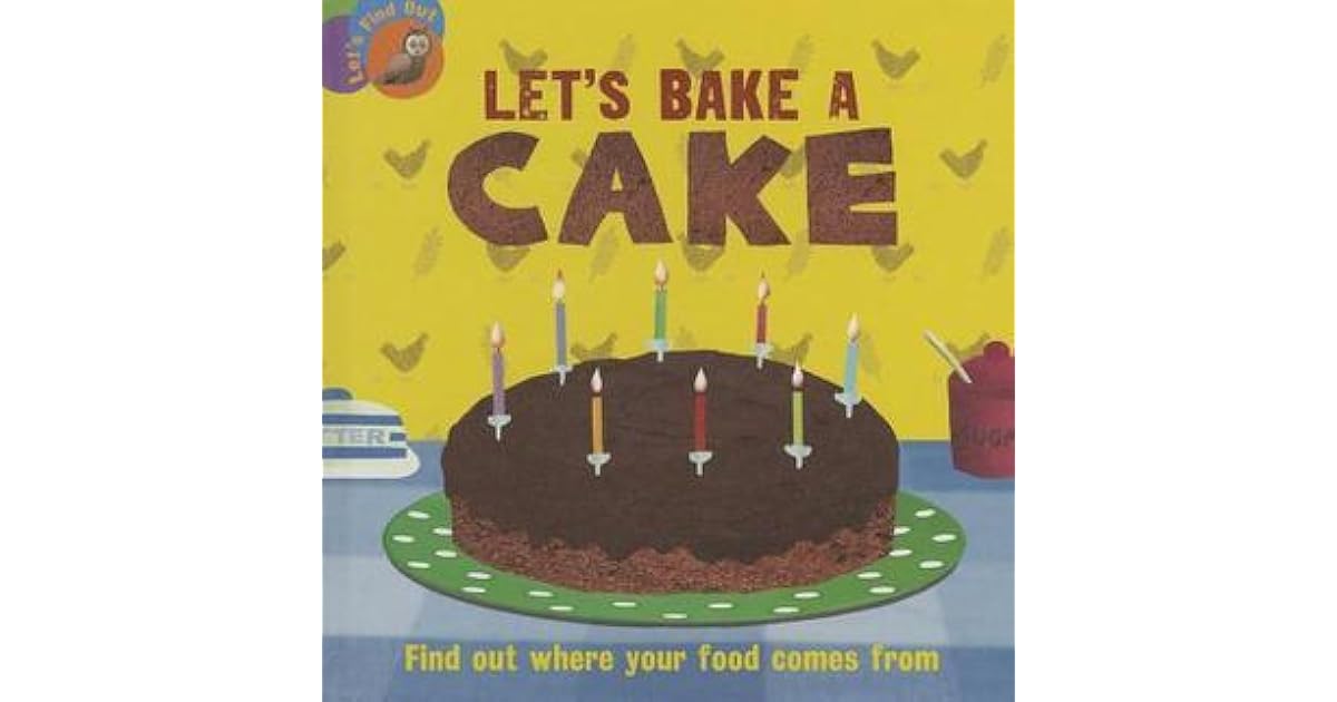 Let's Bake a Cake by Ruth Walton