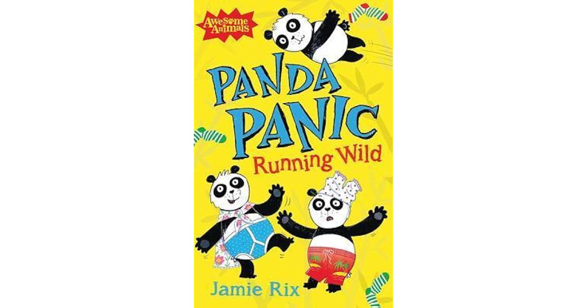 Panda Panic: Running Wild (Panda Panic #2) by Jamie Rix