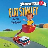 Flat Stanley and the Firehouse by Lori Haskins Houran