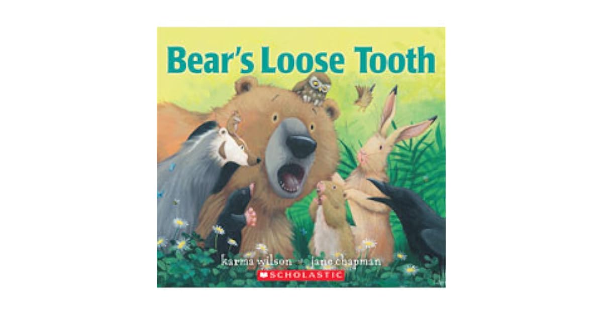 Bear's Loose Tooth by Karma Wilson