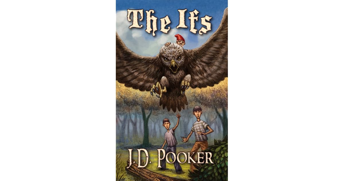 The Ifs by J.D. Pooker