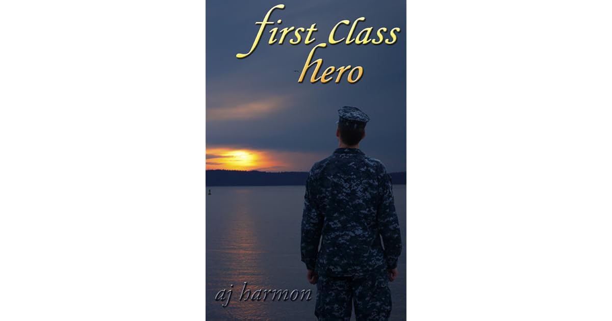 First Class Hero (First Class Novels, #5) by A.J. Harmon
