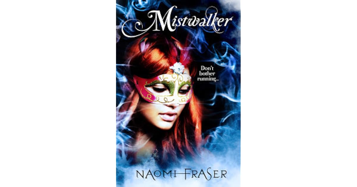 Mistwalker by Naomi Fraser