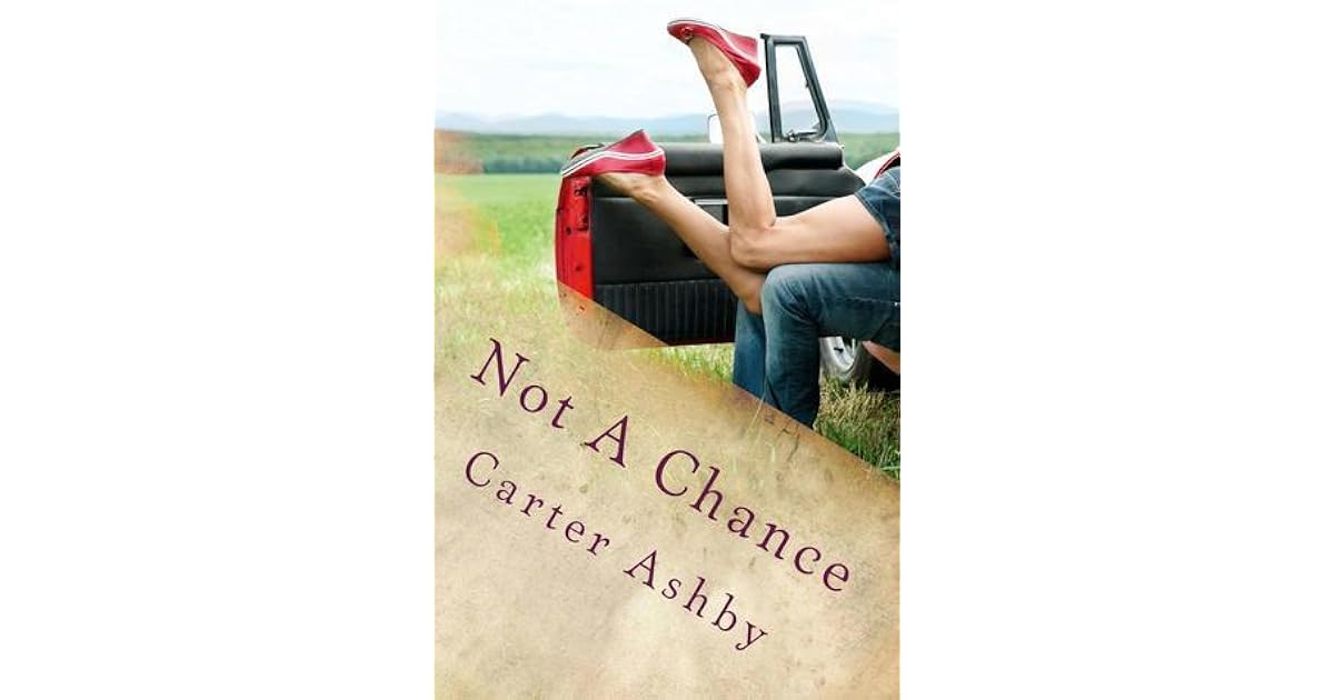 Not A Chance by Carter Ashby