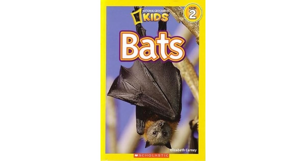 Bats (National Geographic Kids: Level 2) by Elizabeth Carney