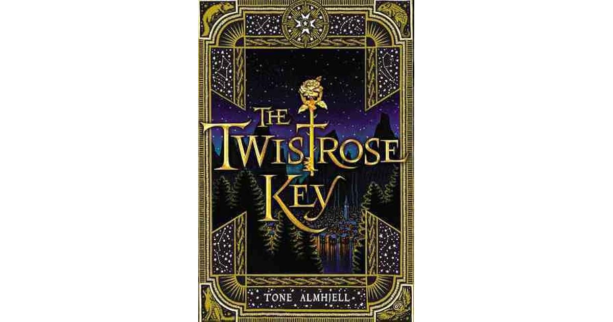 The Twistrose Key (The Twistrose Key, #1) by Tone Almhjell