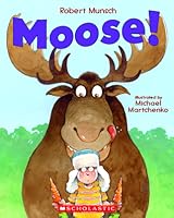 Moose! by Robert Munsch