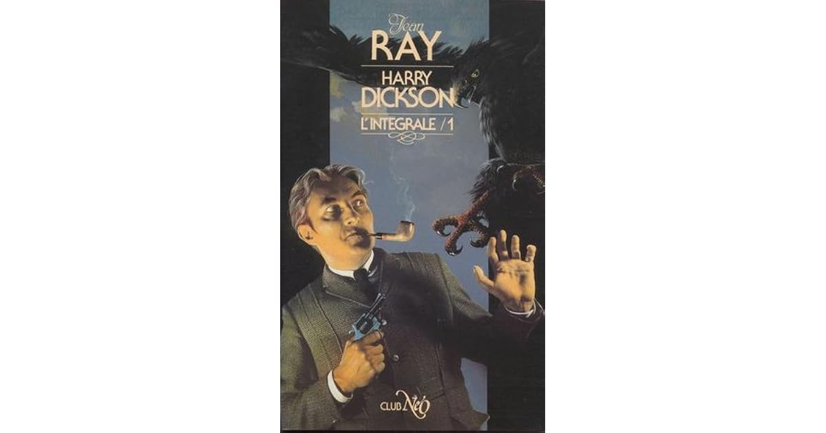 Harry Dickson - L'intégrale 1 (Harry Dickson, #1) by Jean Ray