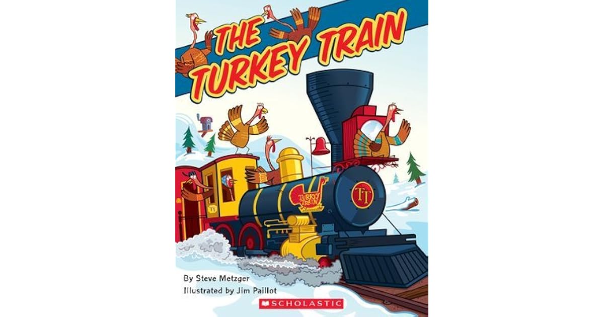 The Turkey Train by Steve Metzger