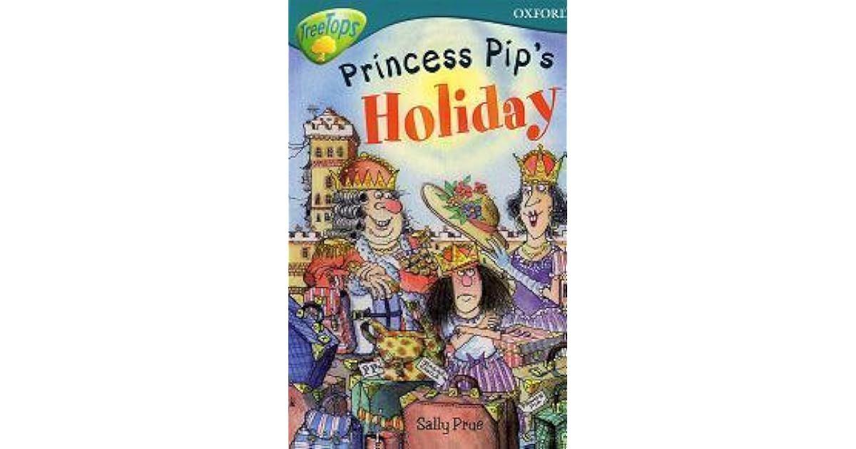 Princess Pip's Holiday by Sally Prue