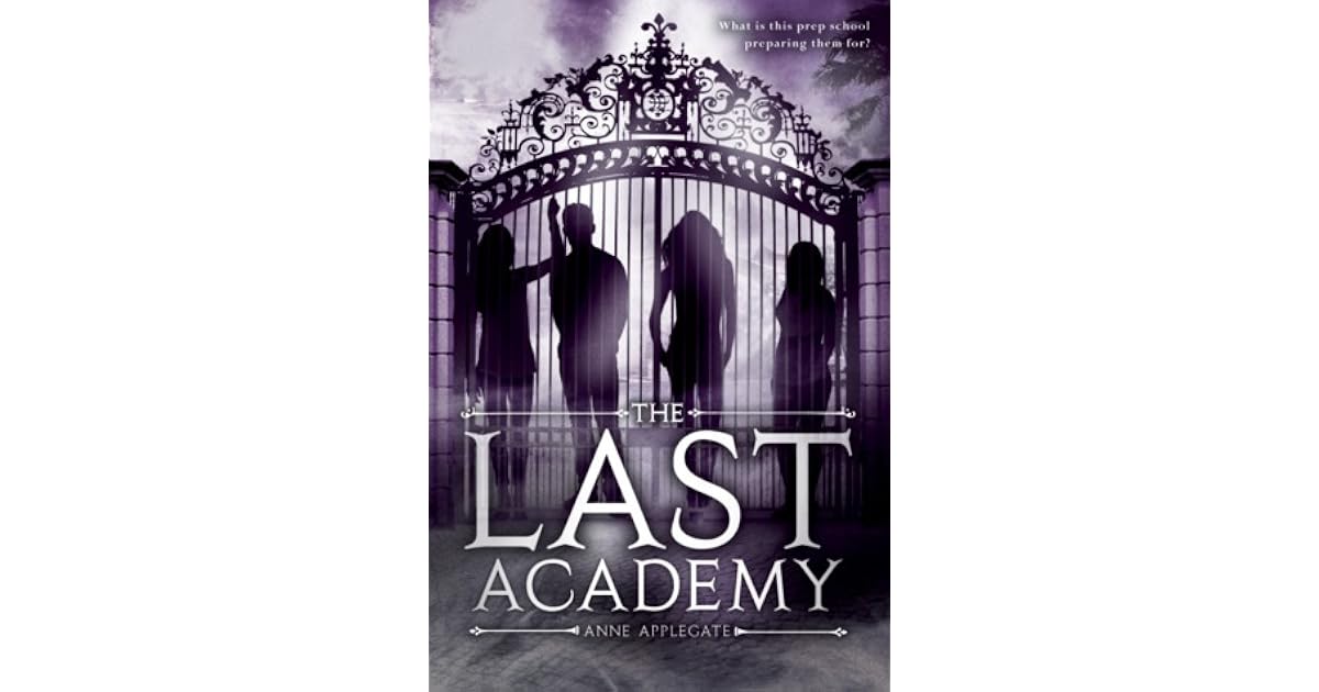 The Last Academy by Anne Applegate