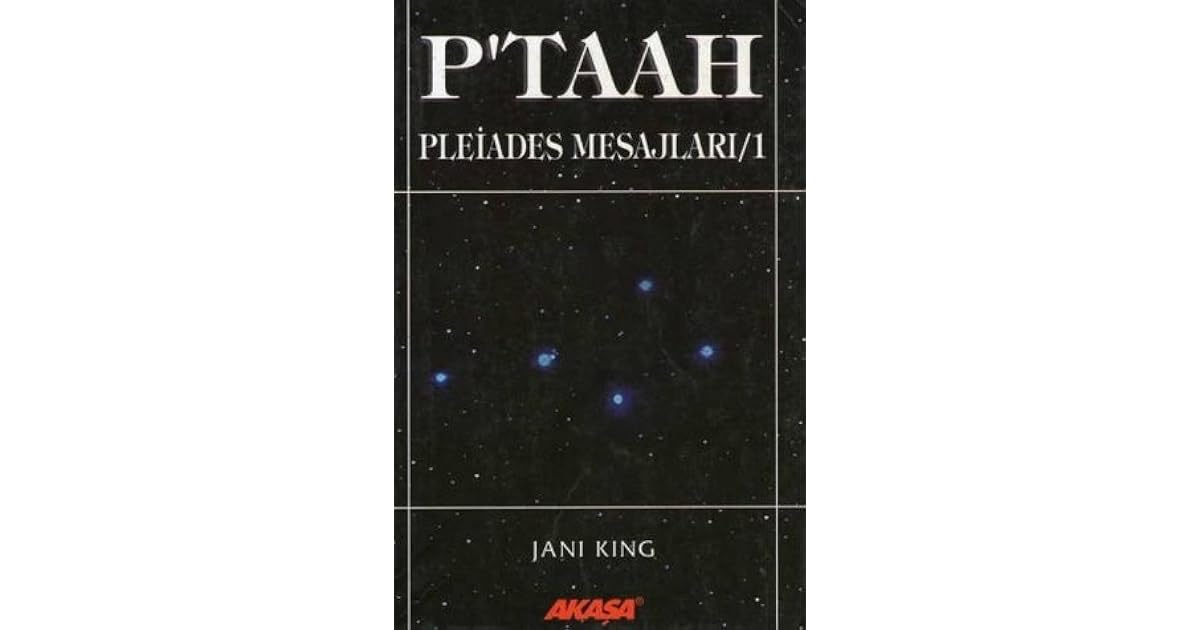 P'taah: Pleiades Mesajları/1 by Jani King