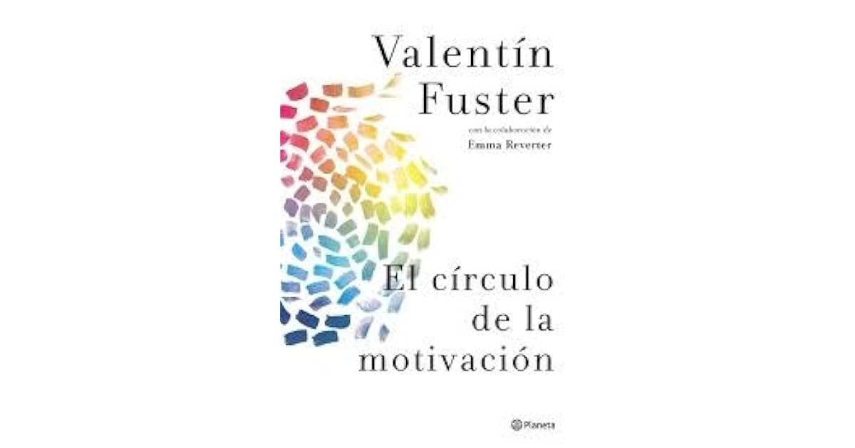 El círculo de la motivación by Valentín Fuster