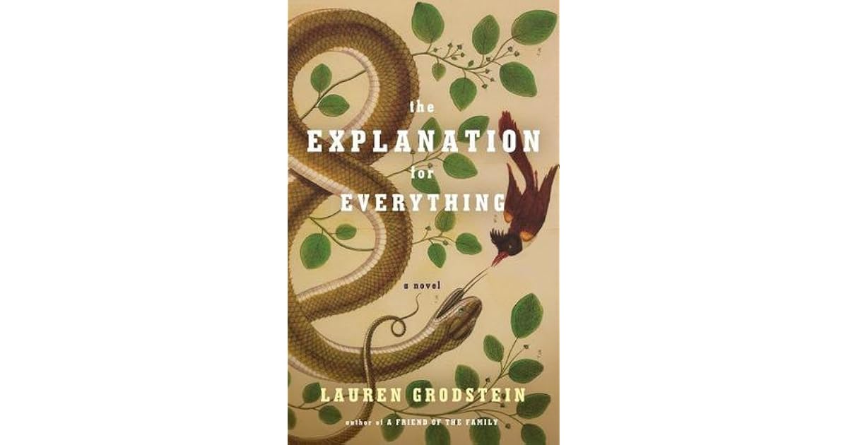 The Explanation for Everything by Lauren Grodstein