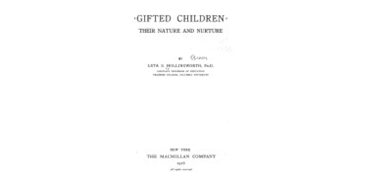 Gifted Children: Their Nature and Nurture by Leta Stetter Hollingworth