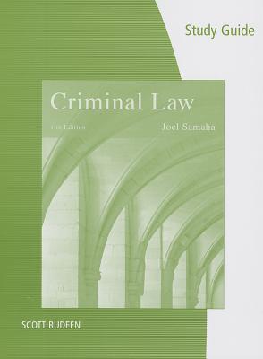 Criminal Law--Study Guide by Joel Samaha