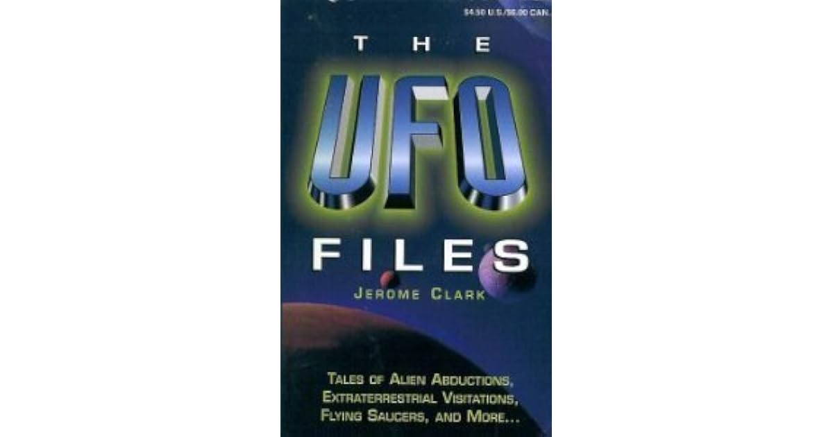 The UFO Files by Jerome Clark