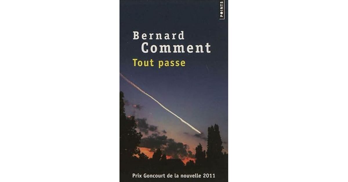 Tout passe by Bernard Comment