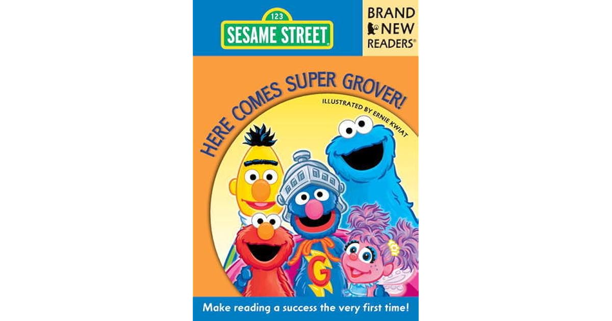 Here Comes Super Grover!: Brand New Readers by Sara Berger
