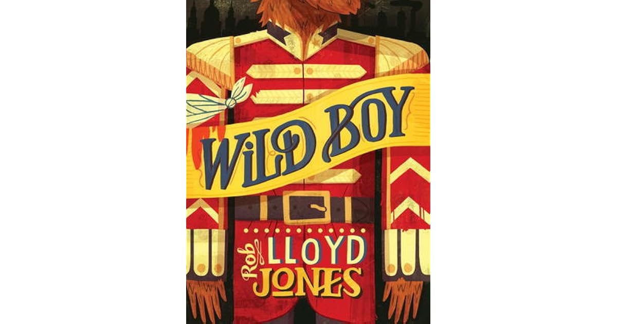 Wild Boy by Rob Lloyd Jones