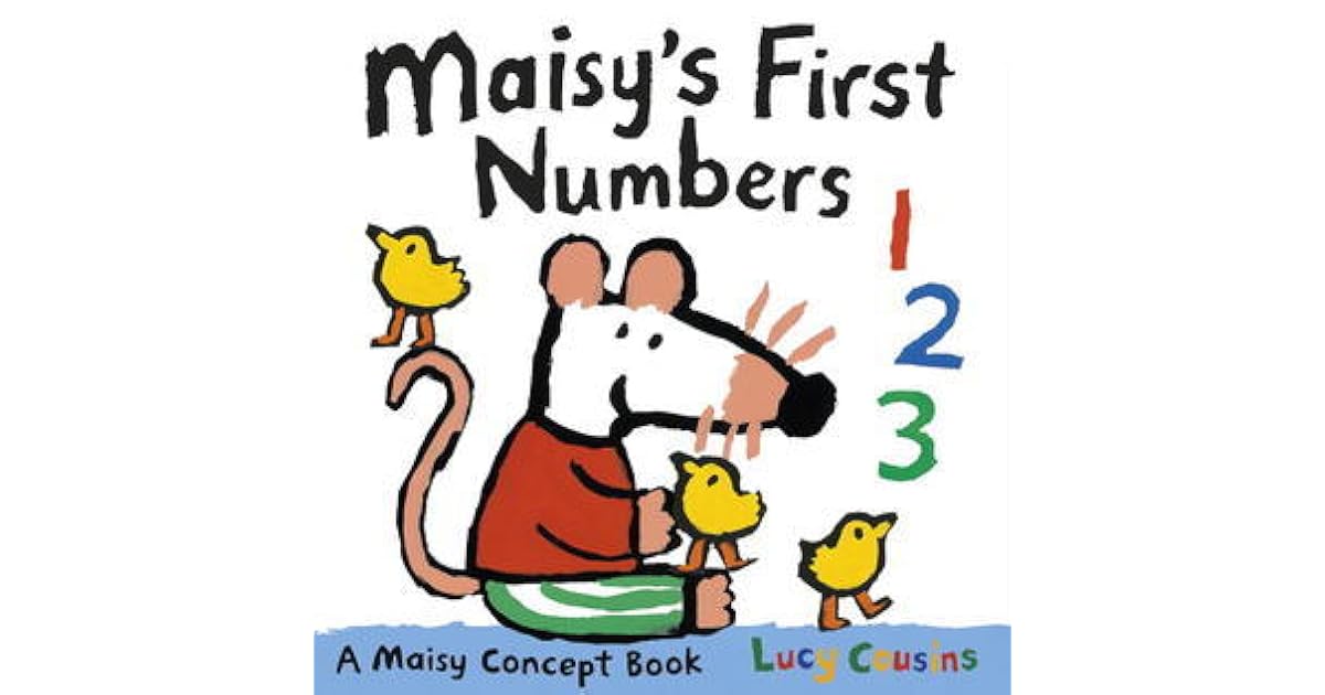 Maisy's First Numbers: A Maisy Concept Book by Lucy Cousins