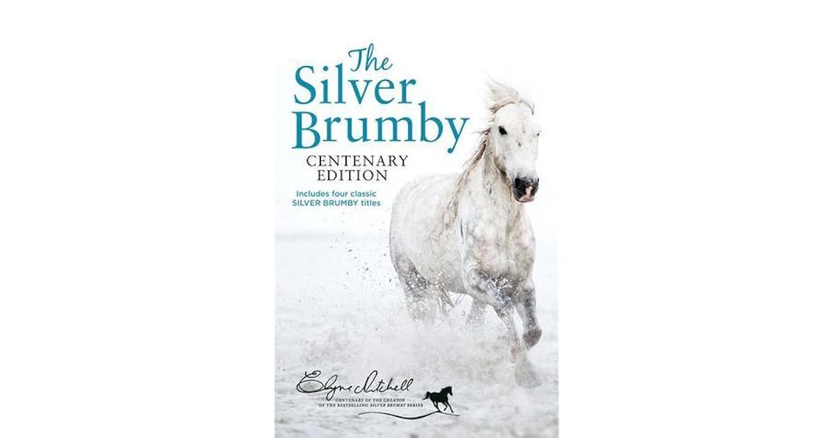 The Silver Brumby (Silver Brumby Series, #1-4) by Elyne Mitchell