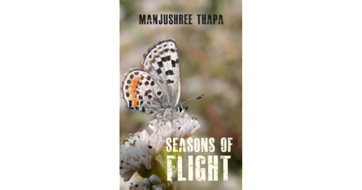 Seasons of Flight by Manjushree Thapa