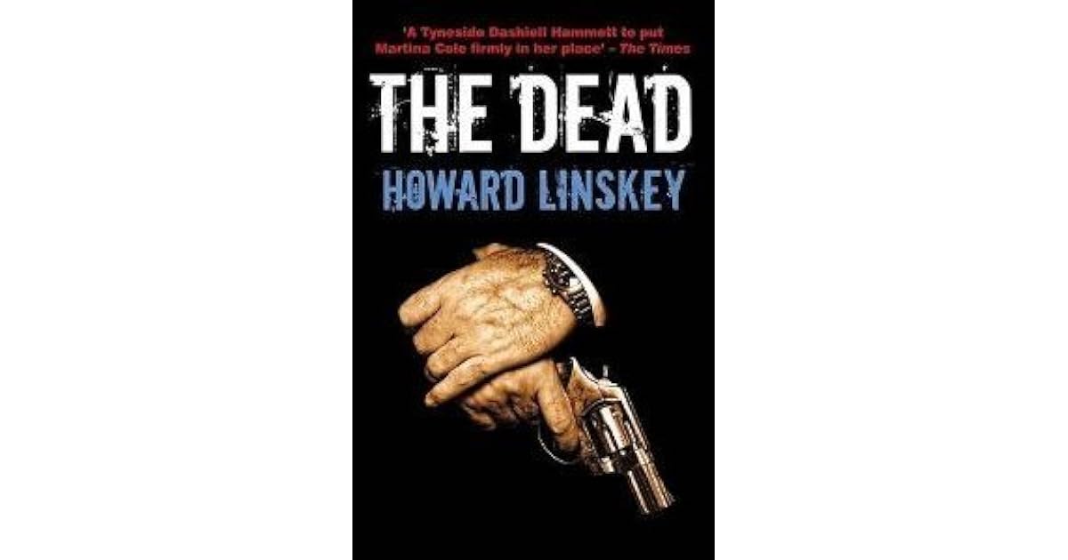 The Dead (David Blake, #3) by Howard Linskey
